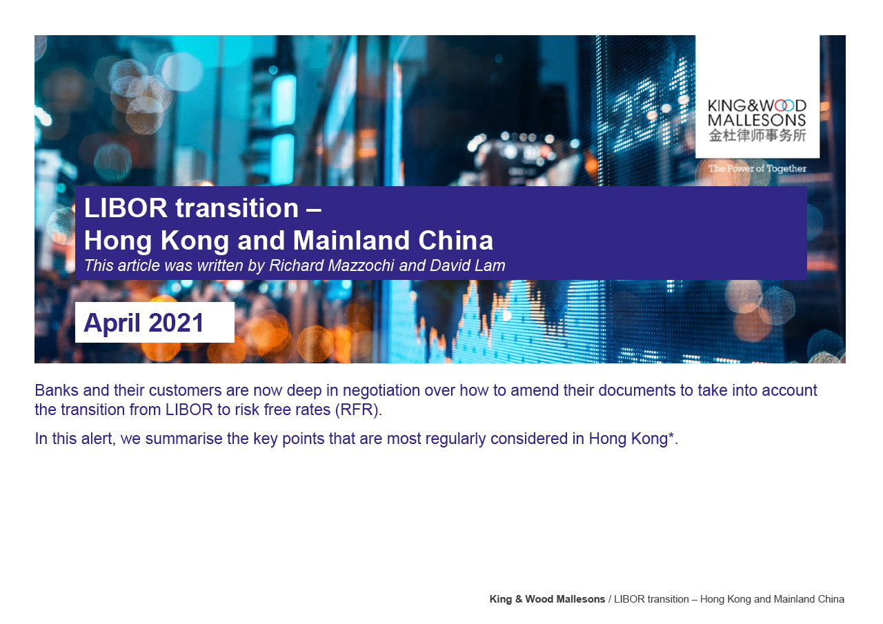 LIBOR transition – Hong Kong and Mainland China - KWM